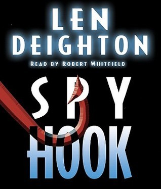 Spy Hook by Len Deighton | Goodreads