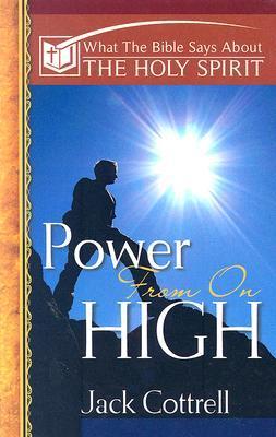 Power from on High by Jack Cottrell | Goodreads