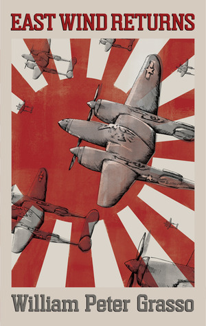 East Wind Returns by William Peter Grasso | Goodreads