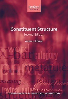 Constituent Structure by Andrew Carnie | Goodreads