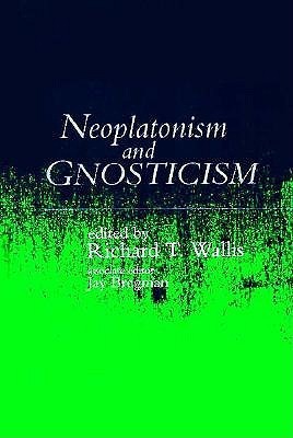 Neoplatonism and Gnosticism by Richard T. Wallis | Goodreads
