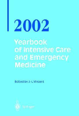 Yearbook of Intensive Care and Emergency Medicine 2002 by Jean-Louis ...
