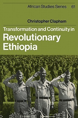 Transformation and Continuity in Revolutionary Ethiopia by Christopher ...