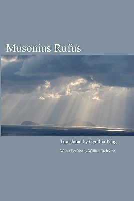 Musonius Rufus: Lectures and Sayings by Musonius Rufus | Goodreads