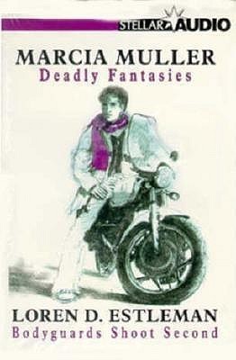 Stellar Audio, Vol. 9: Deadly Fantasies / Bodyguards Shoot Second by ...