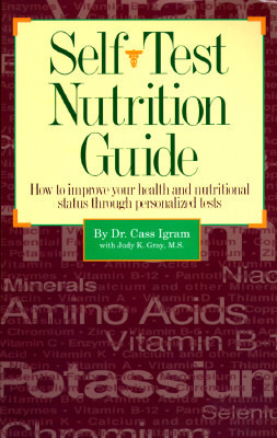 Self-Test Nutrition Guide: How to Improve Your Health & Nutritional ...