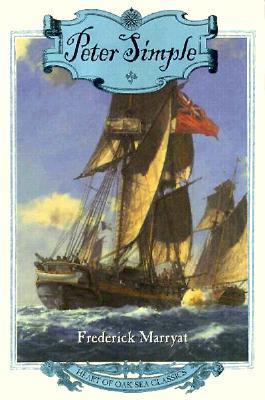 Peter Simple (Heart of Oak Sea Classics Series) by Frederick Marryat ...