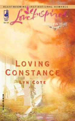 Loving Constance (Sisters of the Heart Trilogy #3) by Lyn Cote | Goodreads