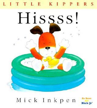 Hissss! by Mick Inkpen | Goodreads