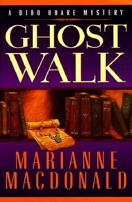 Ghost Walk (A Dido Hoare Mystery #2) by Marianne Macdonald | Goodreads