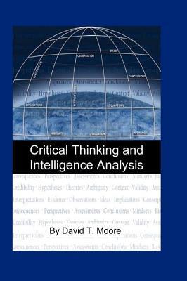 Critical Thinking And Intelligence Analysis: Csir Occasional Paper ...
