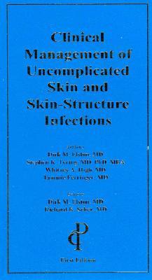 Clinical Management of Uncomplicated Skin And Skin Structure Infections ...