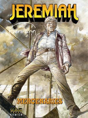 Jeremiah: Mercenaries by Hermann Huppen | Goodreads