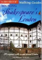Walking Shakespeare's London by Nicholas Robins | Goodreads