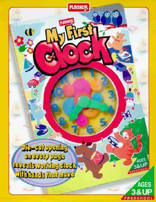 My First Clock by Playskool Books | Goodreads