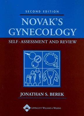 Novak's Gynecology: Self-Assessment and Review by Jonathan S. Berek ...