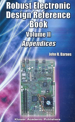 Robust Electronic Design Reference Book : Volume II by John R. Barnes ...