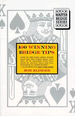 100 Winning Bridge Tips for the Improving Player by Ron Klinger | Goodreads