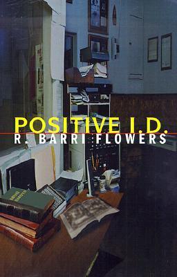 Positive Id by R. Barri Flowers | Goodreads