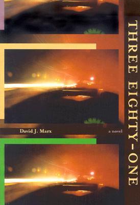 Three Eighty-One by David J. Marx | Goodreads