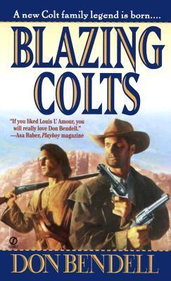 Blazing Colts by Don Bendell | Goodreads
