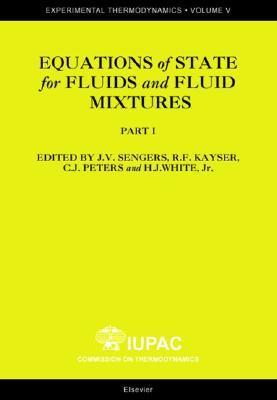 Equations of State for Fluids and Fluid Mixtures (Volume 5) by J.V. Sengers | Goodreads