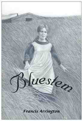 Bluestem by Frances Arrington | Goodreads