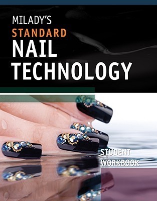 Workbook for Milady's Standard Nail Technology by Anonymous | Goodreads