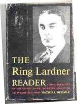 The Ring Lardner Reader by Ring Lardner | Goodreads