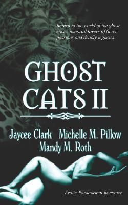 Ghost Cats II by Jaycee Clark | Goodreads