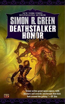 Deathstalker Honor (Deathstalker, #4) by Simon R. Green | Goodreads