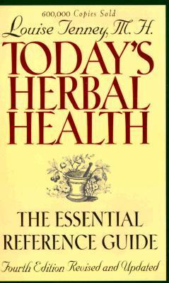 Today's Herbal Health: The Essential Guide to Understanding Herbs Used ...