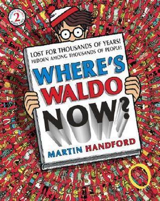 Where's Waldo Now? by Martin Handford | Goodreads