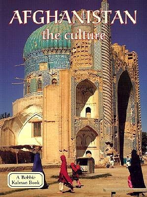 Afghanistan: The Culture (Lands, Peoples & Cultures) by Erinn Banting ...