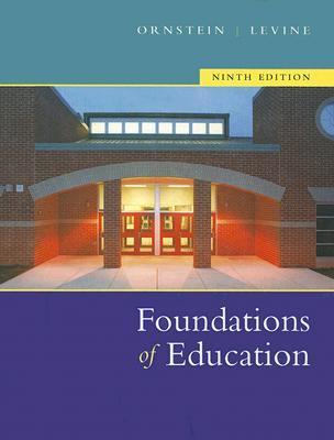 Foundations of Education by Allan C. Ornstein | Goodreads