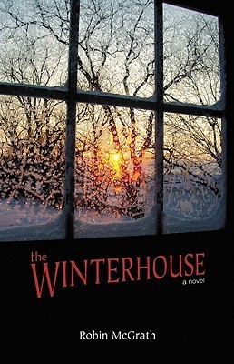 The Winterhouse by Robin McGrath | Goodreads