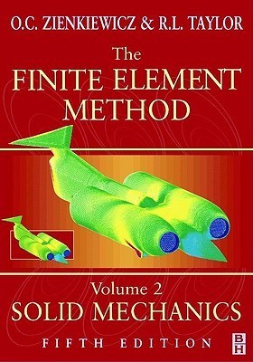 The Finite Element Method, Volume 2: Solid Mechanics by O.C ...