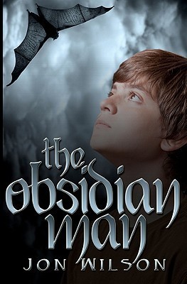 The Obsidian Man by Jon Wilson | Goodreads