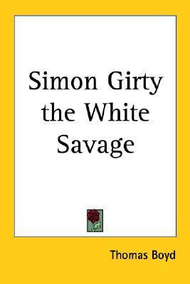 Simon Girty the White Savage by Thomas Boyd | Goodreads