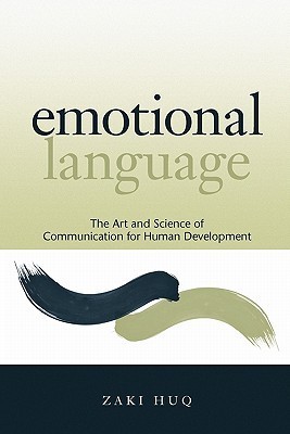 Emotional Language: The Art and Science of Communication for Human ...