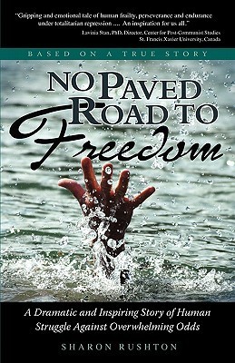 No Paved Road to Freedom - A Dramatic and Inspiring Story of Human ...