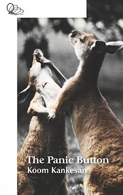 The Panic Button by Koom Kankesan | Goodreads