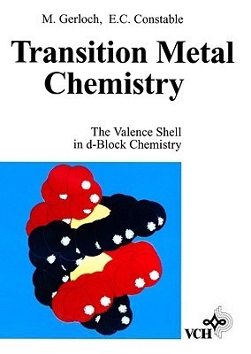 Transition Metal Chemistry: The Valence Shell in d-Block Chemistry by ...