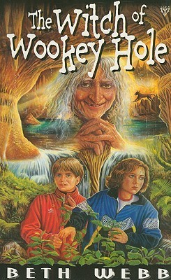 The Witch of Wookey Hole by Beth Webb | Goodreads