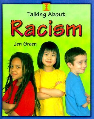 Racism (Talking About) by Jen Green | Goodreads
