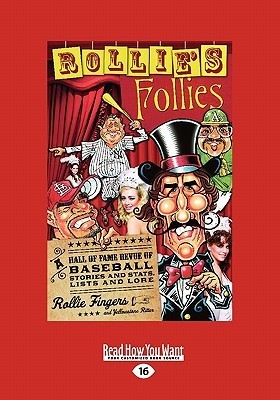 Rollie's Follies: A Hall of Fame Revue of Baseball by Rollie Fingers ...