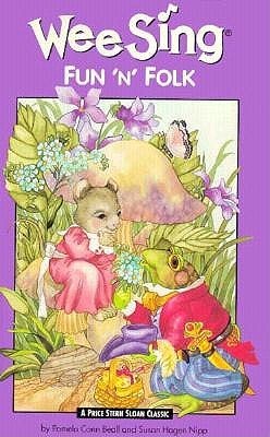 Wee Sing Fun 'N' Folk, (Book Only) by Pamela Beall | Goodreads