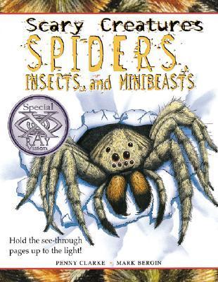 Spiders, Insects, and Minibeasts (Scary Creatures) by Penny Clarke ...