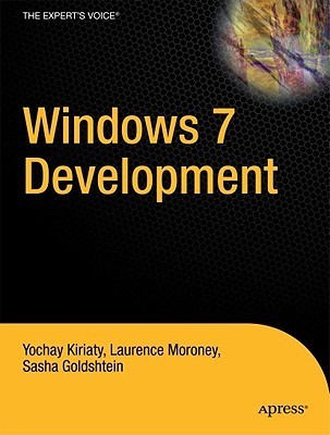 Windows 7 Development by Laurence Moroney | Goodreads