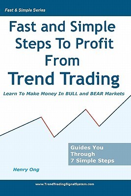 Fast And Simple Steps To Profit From Trend Trading: Learn To Make Money ...